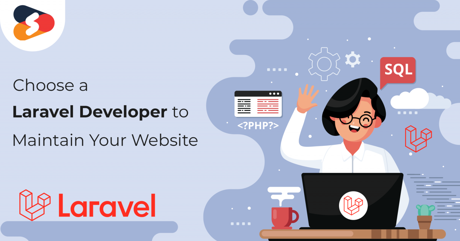 How to choose A Laravel Developer to Maintain Your Website? - Shiv Technolabs Australia